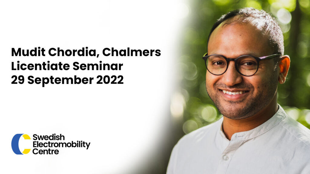 Mudit Chordia's Licentiate Seminar: Taking Stock of Large-scale Lithium ...